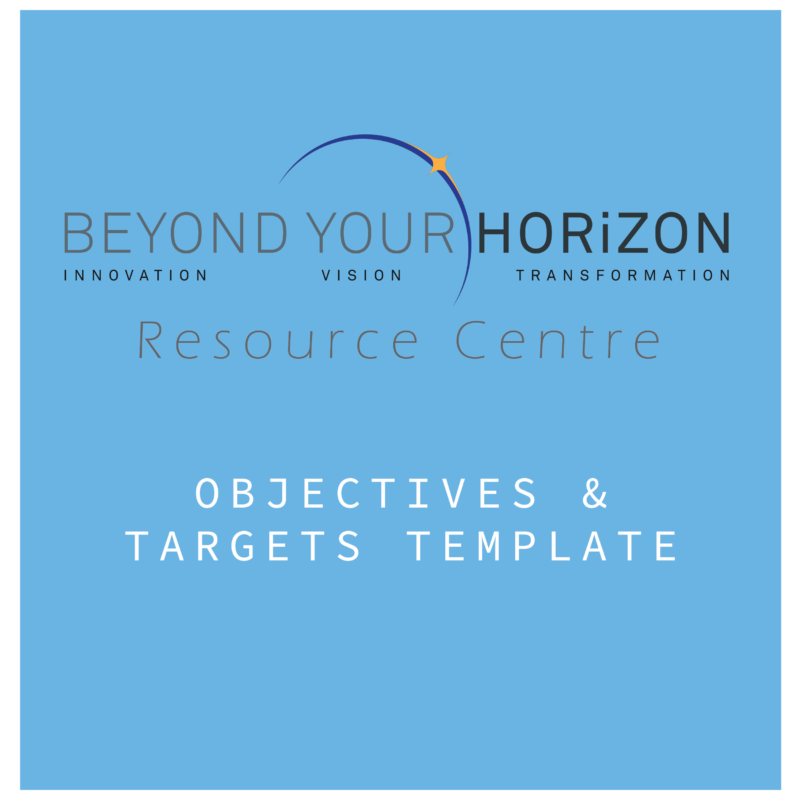 Objectives, Targets and Planning Template - Beyond Your Horizon ...