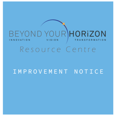 Improvement Notice - Beyond Your Horizon - Resource Centre