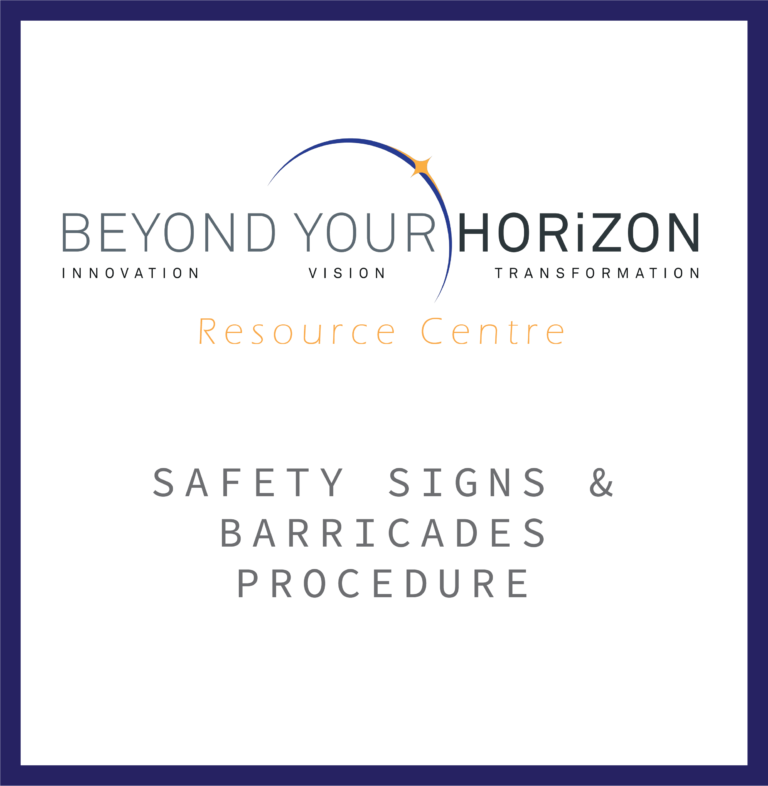 Safety Signs and Barricades Procedure - Beyond Your Horizon - Resource ...